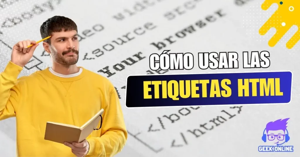 ¿Cómo Usar Etiquetas HTML Correctamente? Domina la Sintaxis de HTML ...